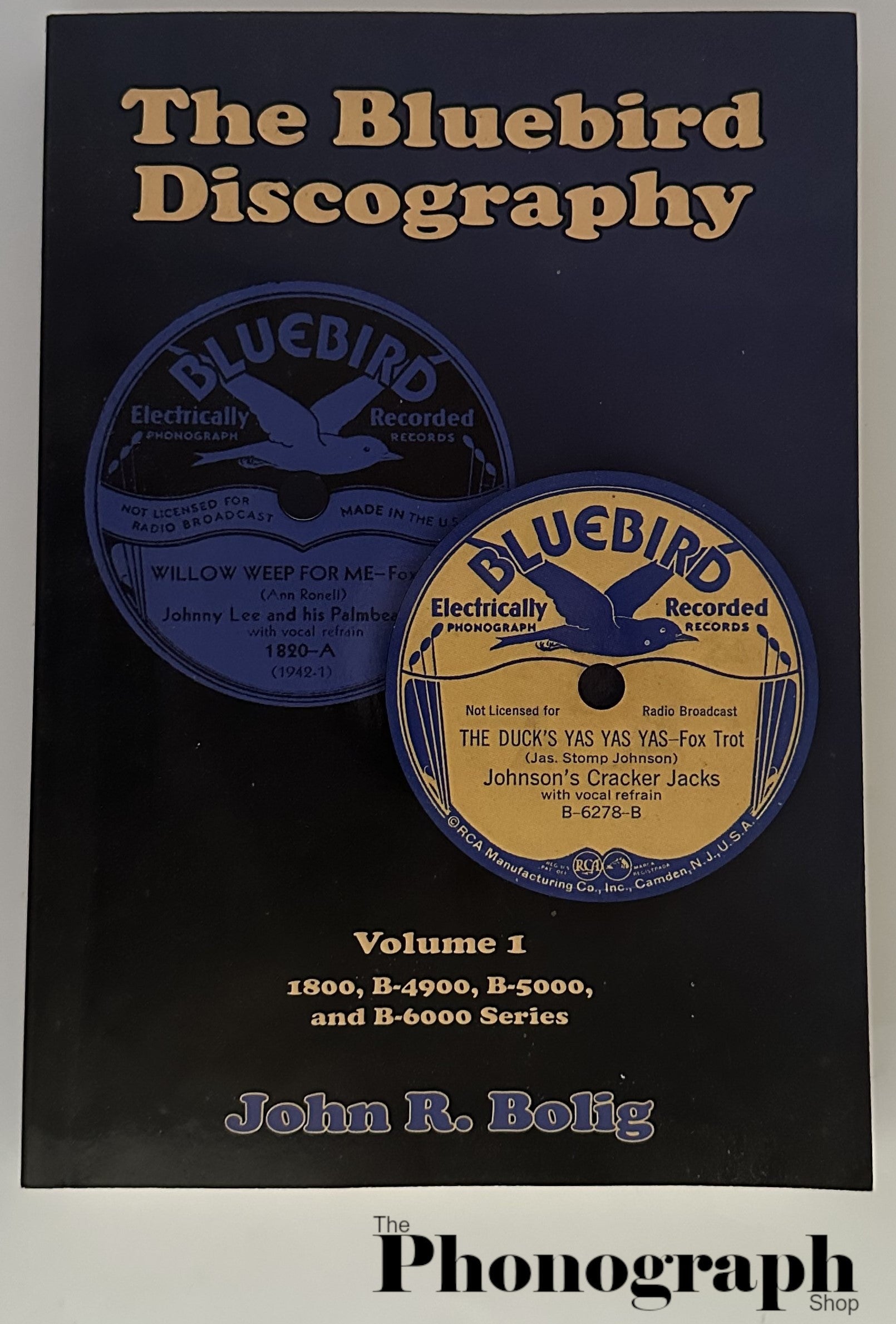 The Bluebird Discography Volume 1 18000, B-4900. B-5000 & B-6000 Serie – The Phonograph Shop